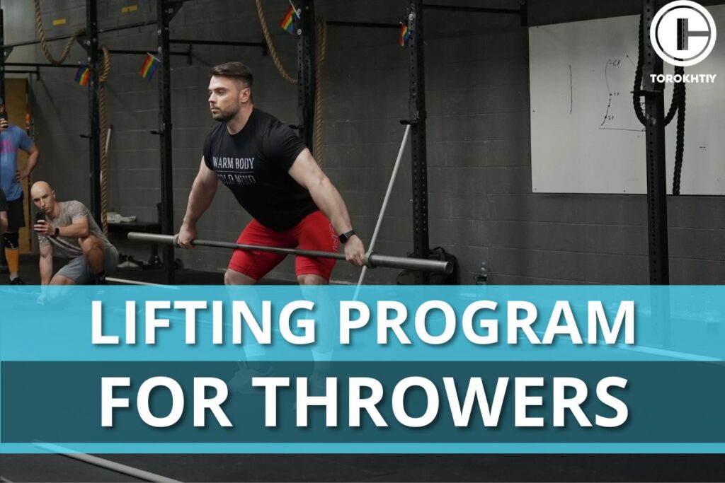 Strength Training For Throwers (Detailed Program)