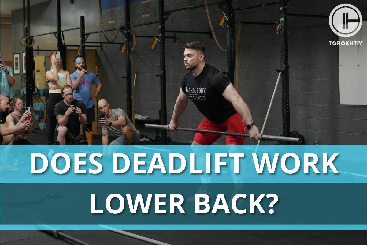 Does Deadlift Work Lower Back?