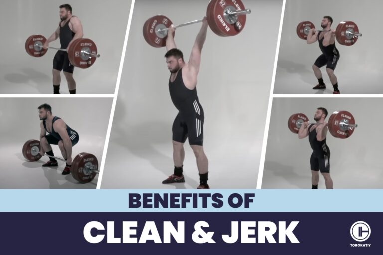 6 Benefits Of Clean And Jerk & Muscles It Works