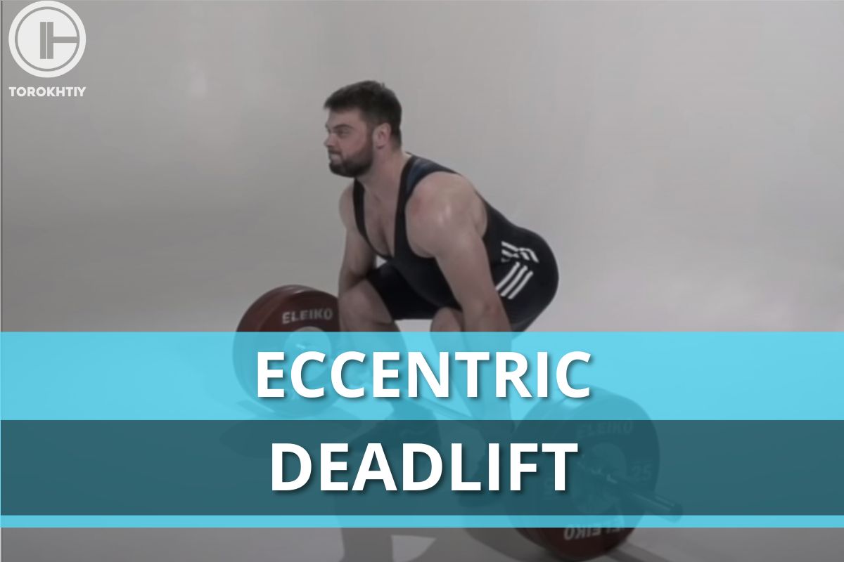 Eccentric Deadlift: Pros/Cons Explained - Torokhtiy Weightlifting