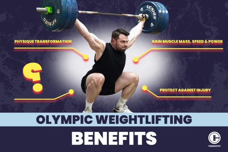 11 Olympic Weightlifting Benefits: Did You Know Them All?