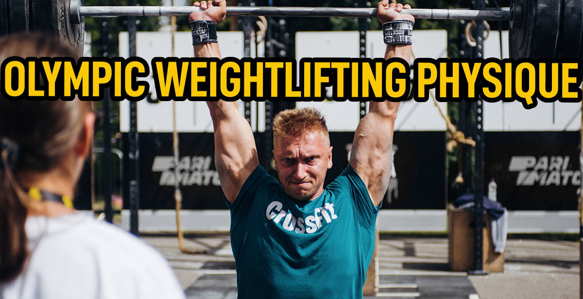 Olympic Weightlifting Physique