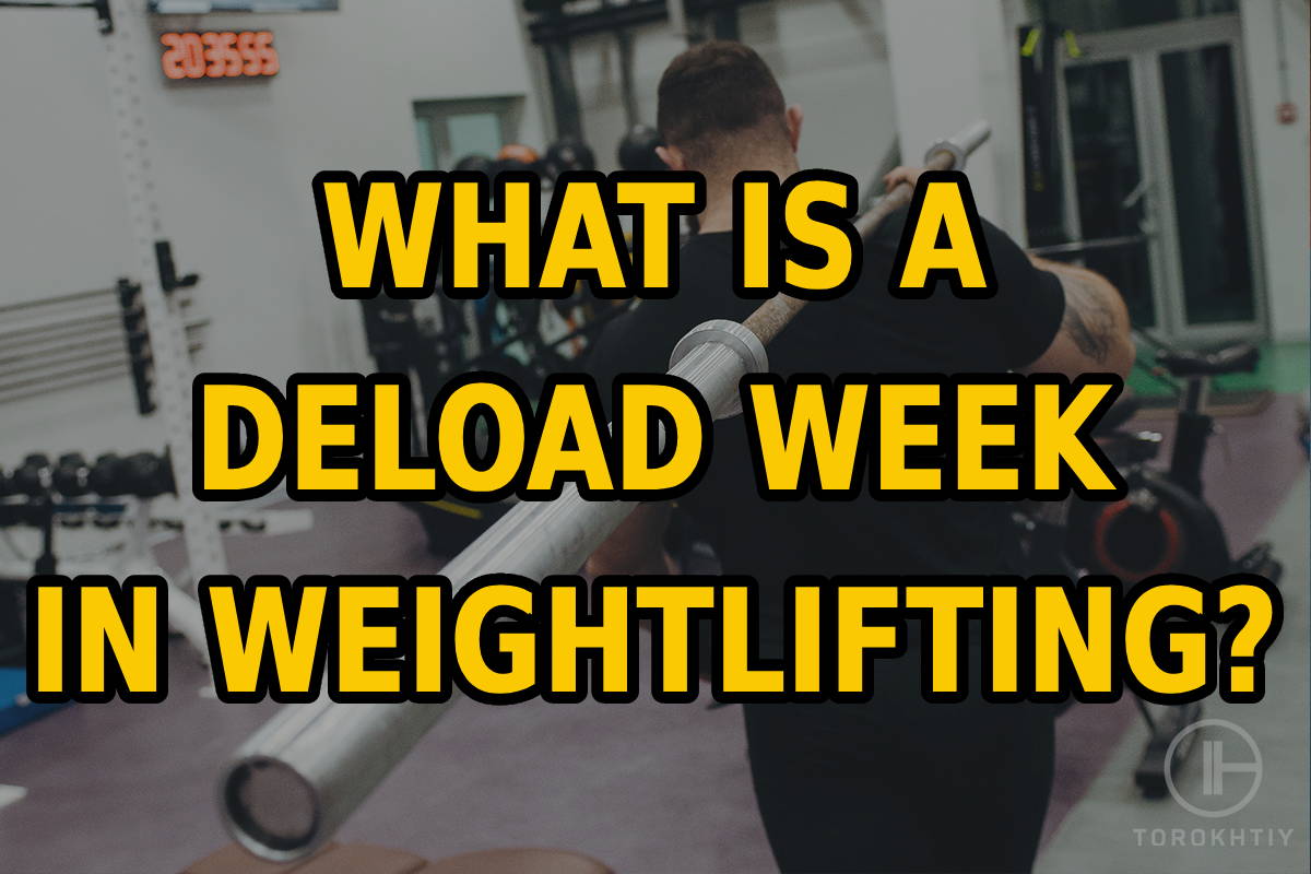 What Is A Deload Week In Weightlifting: The Science Of Smart Recovery