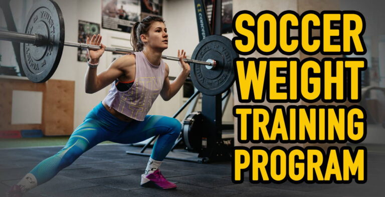Strength Training For Soccer Players (Detailed Program)