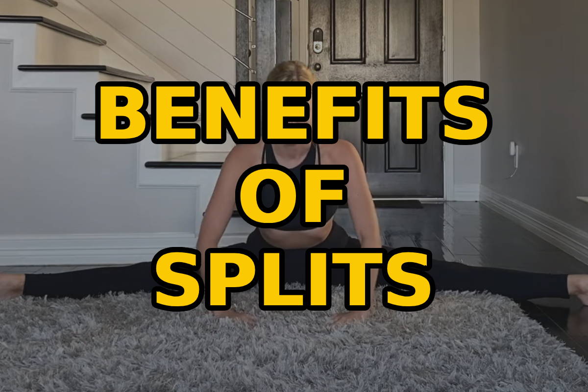 Benefits Of Splits For Physical Activity And Daily Life