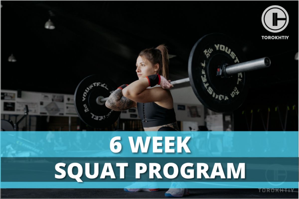 6-Week Squat Program - Torokhtiy Weightlifting