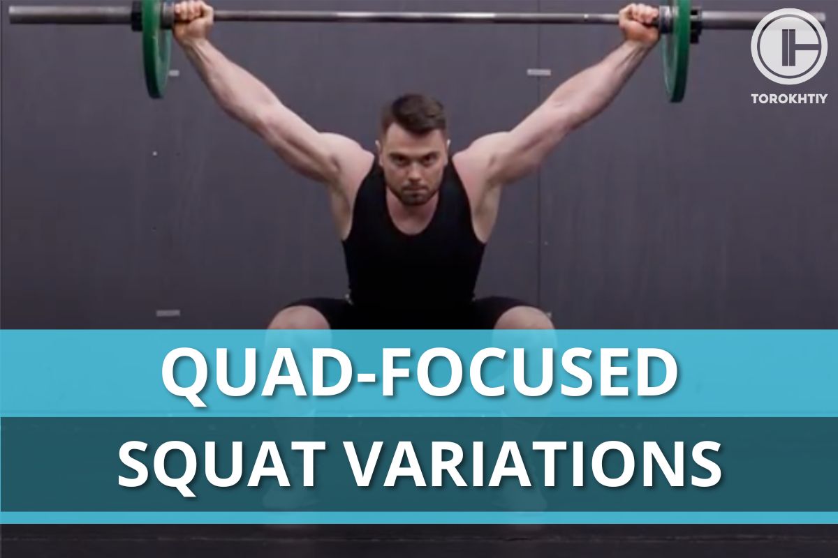 5 Quad-Focused Squat Variations For Strength & Size