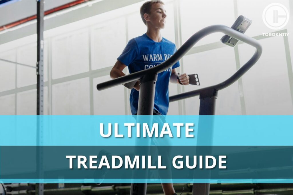 Ultimate Treadmill Guide: All To Know Before Buying
