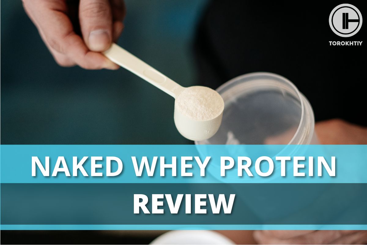 Naked Whey Protein Review (2025) Naked Whey Protein Review (2025)